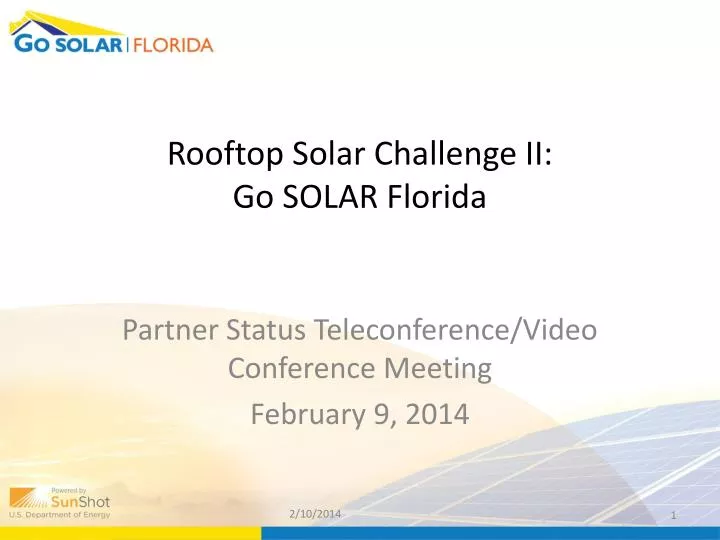 PPT - Rooftop Solar Challenge II: Go SOLAR Florida PowerPoint ...