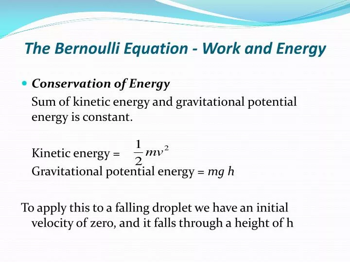 PPT - The Bernoulli Equation - Work and Energy PowerPoint Presentation ...