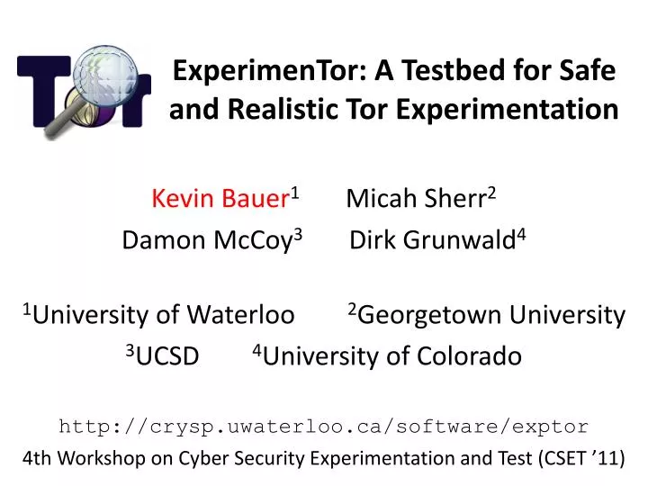 PPT - ExperimenTor: A Testbed for Safe and Realistic Tor ...