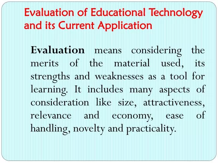 PPT - Evaluation of Educational Technology and its Current Application ...