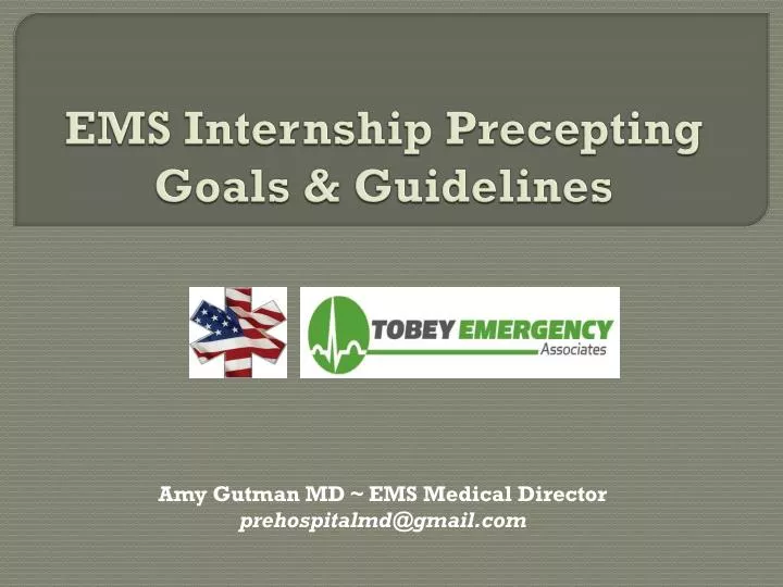 PPT - EMS Internship Precepting Goals & Guidelines PowerPoint ...