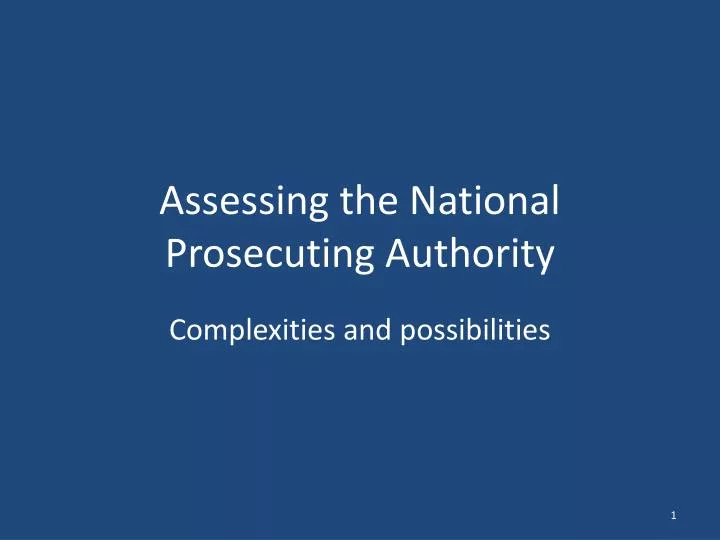 PPT - Assessing the National Prosecuting Authority PowerPoint ...