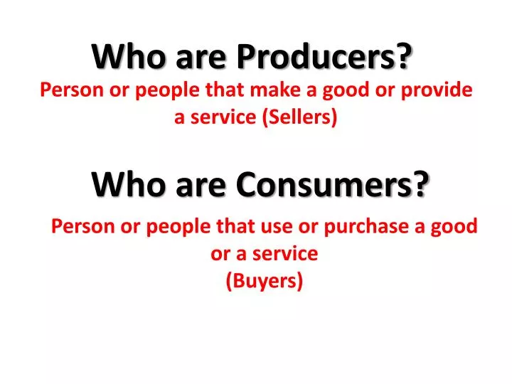 PPT - Who are Producers? PowerPoint Presentation, free download - ID ...