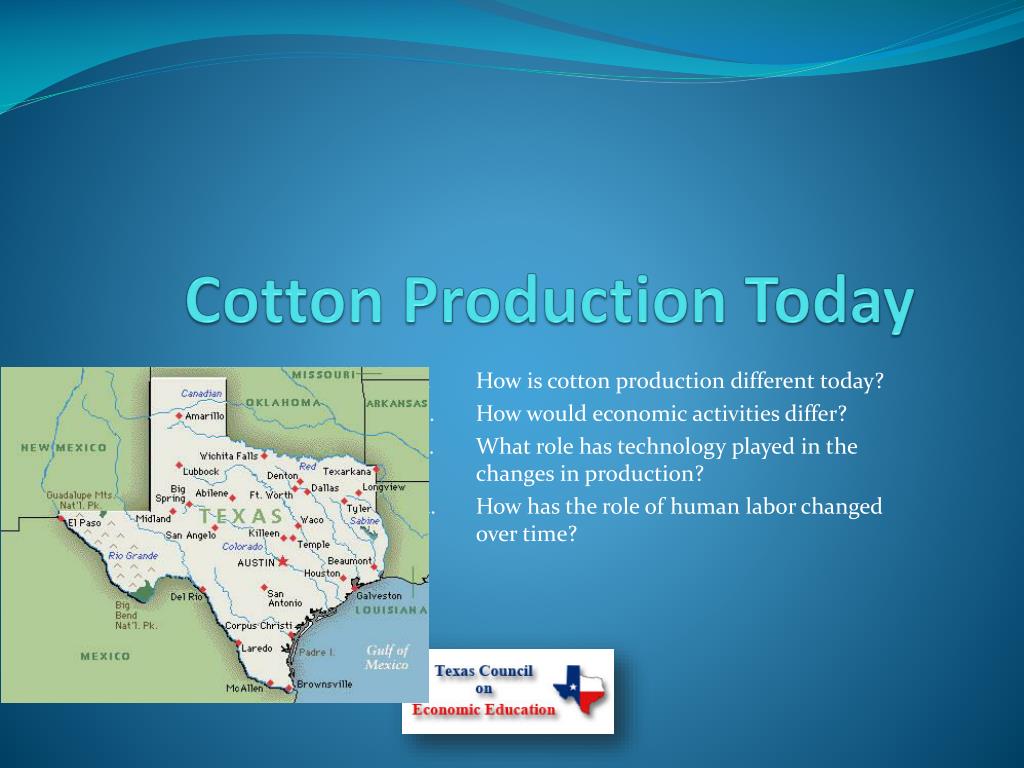 PPT - Economic Milestones Cotton Industry in Texas PowerPoint ...