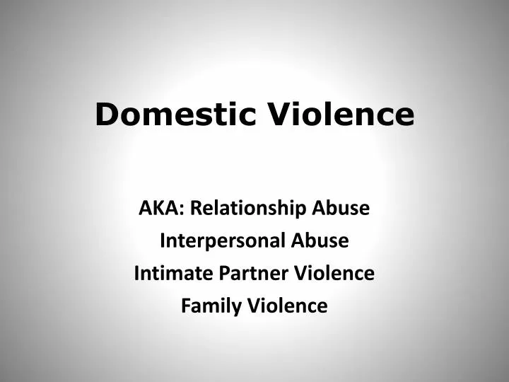 PPT - Domestic Violence PowerPoint Presentation, free download - ID:1566385