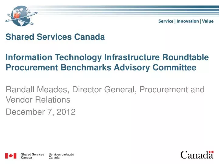 PPT - Shared Services Canada Information Technology Infrastructure ...