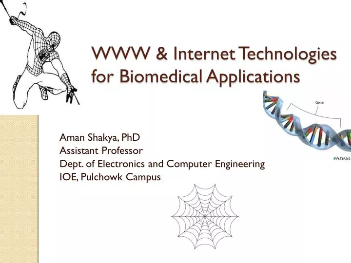 PPT - WWW & Internet Technologies for Biomedical Applications ...