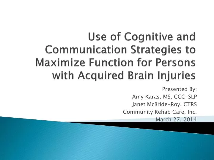 PPT - Use of Cognitive and Communication Strategies to Maximize ...