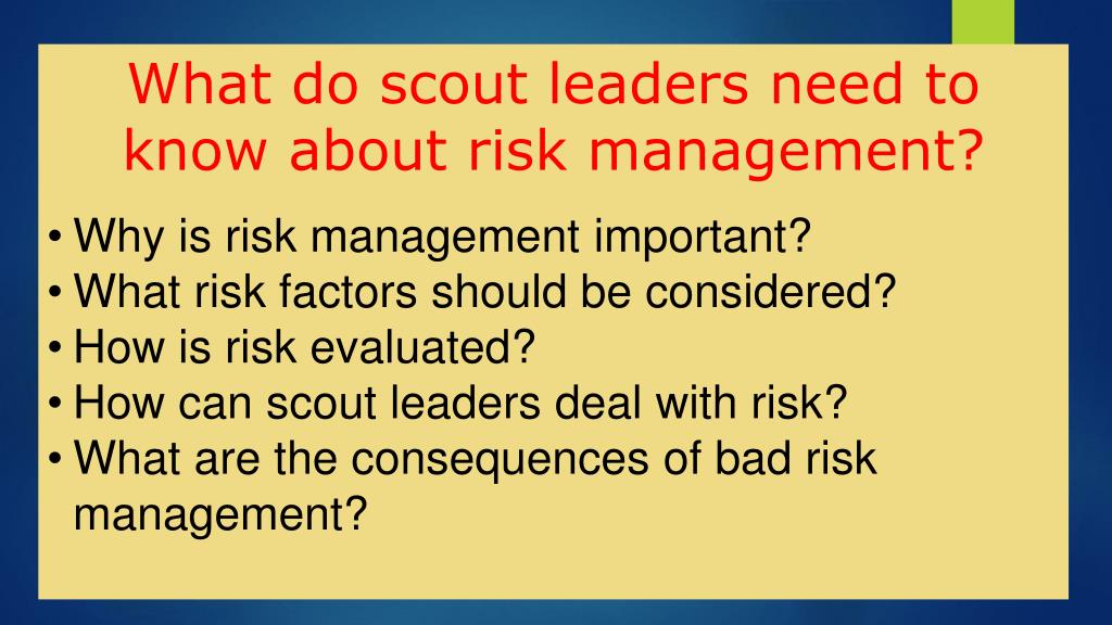 PPT - Understanding Risk Management in Scouting: Essential Guidance for ...