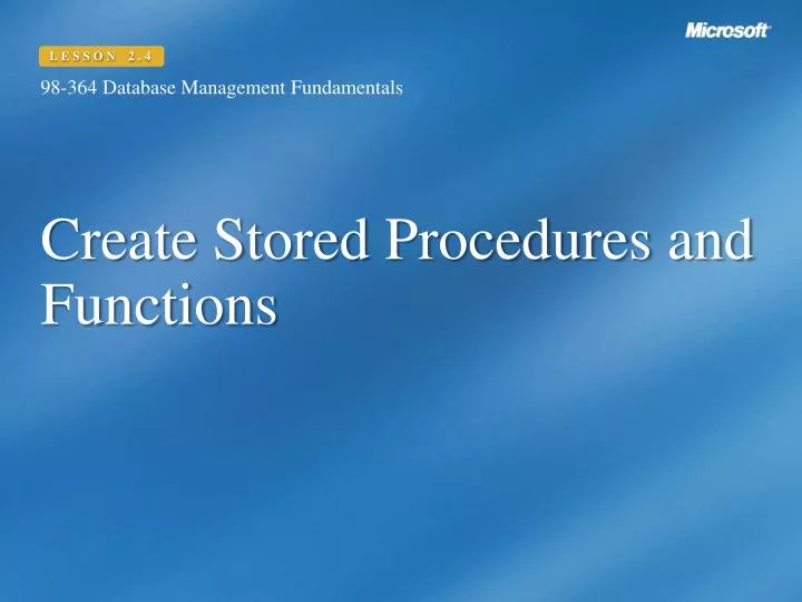 PPT - Create Stored Procedures and Functions PowerPoint Presentation, free download - ID:1569517