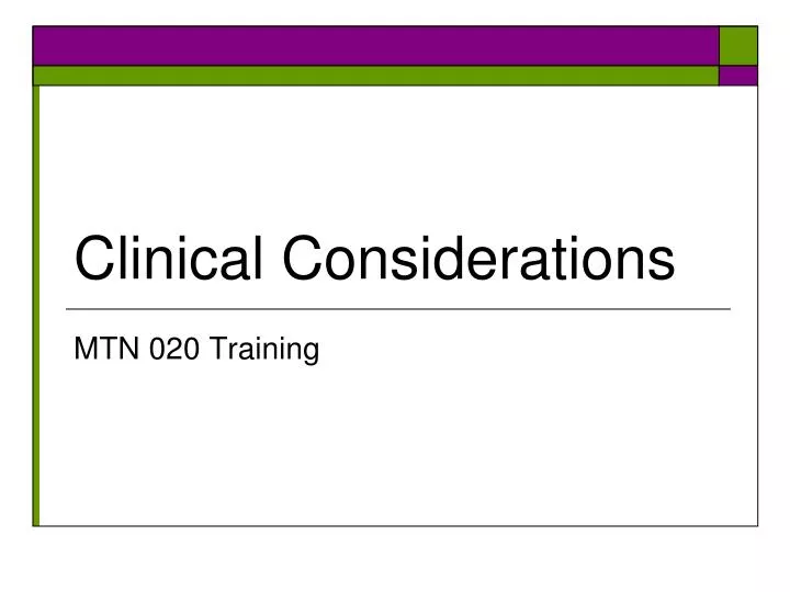 PPT - Clinical Considerations PowerPoint Presentation, free download - ID:1569779