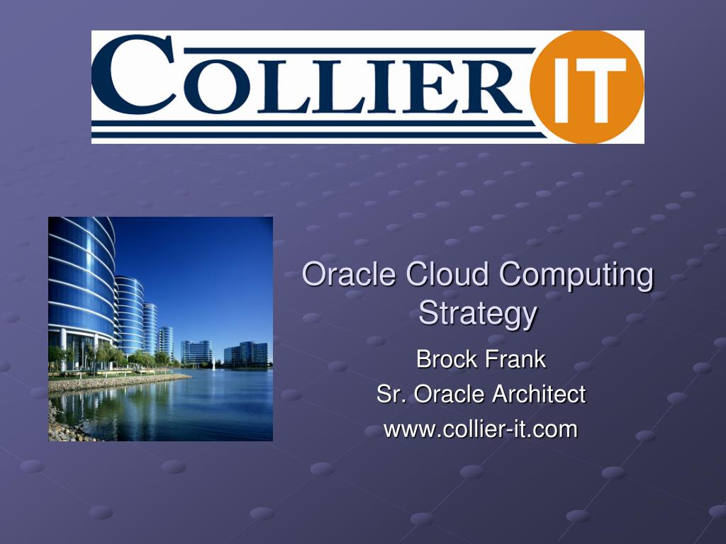 Ppt Oracle Cloud Computing Strategy Powerpoint Presentation Free