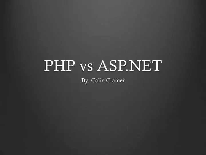 PPT - PHP vs ASP.NET PowerPoint Presentation, free download - ID:1570106