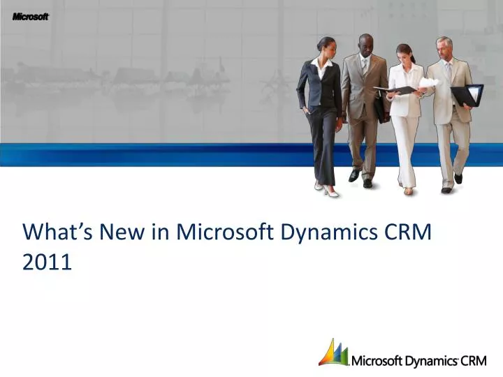 PPT - What’s New in Microsoft Dynamics CRM 2011 PowerPoint Presentation - ID:1570355