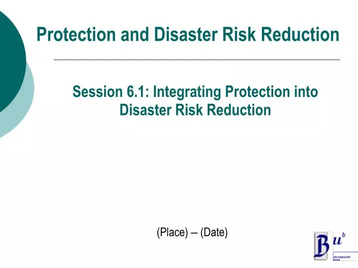 PPT - Protection and Disaster Risk Reduction PowerPoint Presentation ...