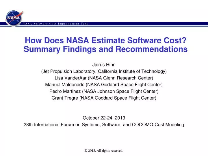 PPT - How Does NASA Estimate Software Cost? Summary Findings and ...