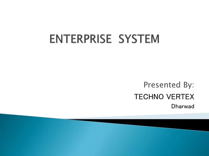 PPT - ENTERPRISE SYSTEM PowerPoint Presentation, free download - ID:1570743