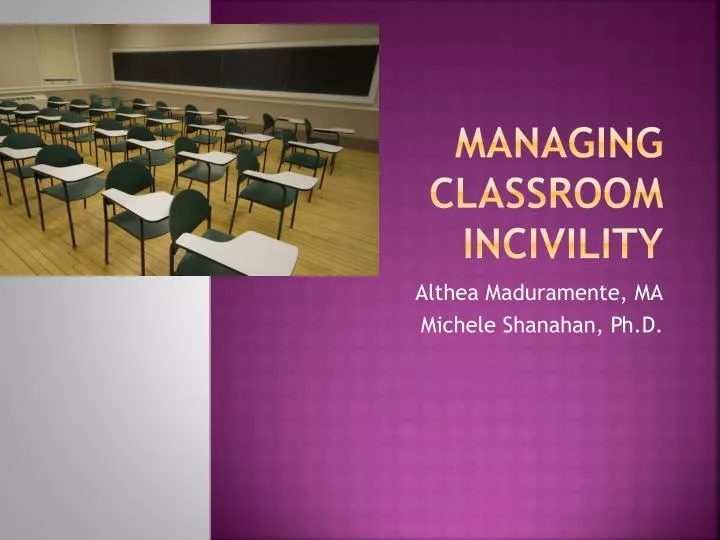 PPT - Managing Classroom Incivility PowerPoint Presentation, free ...