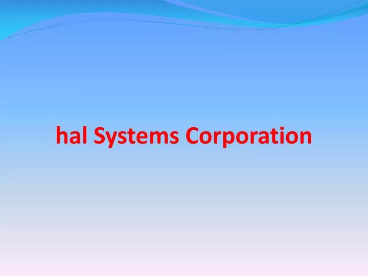 PPT - hal Systems Corporation PowerPoint Presentation, free download ...