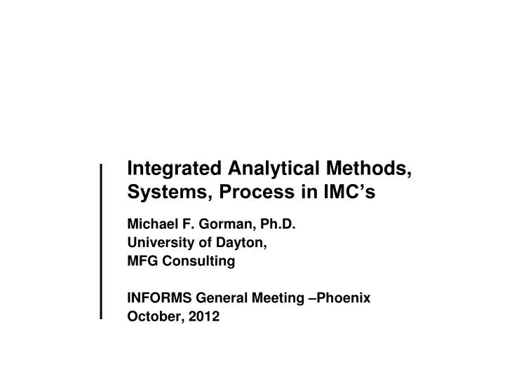 PPT - Integrated Analytical Methods, Systems , Process in IMC’s ...