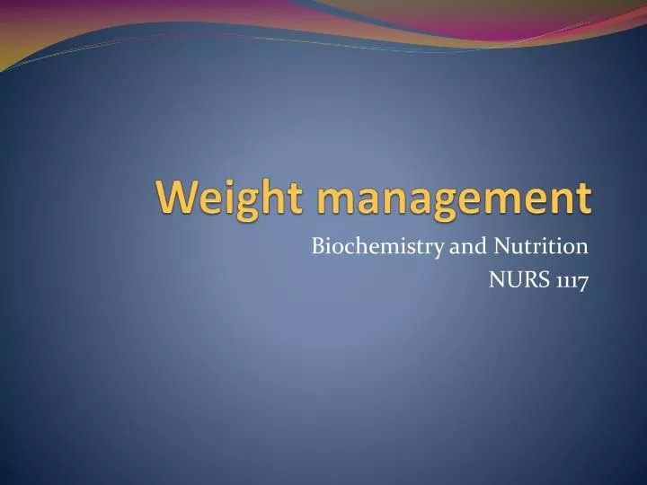 PPT - Weight management PowerPoint Presentation, free download - ID:1571139