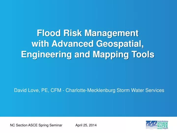 PPT - Flood Risk Management with Advanced Geospatial, Engineering and ...