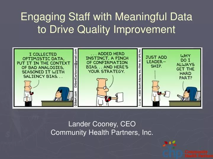 PPT - Engaging Staff with Meaningful Data to Drive Quality Improvement ...