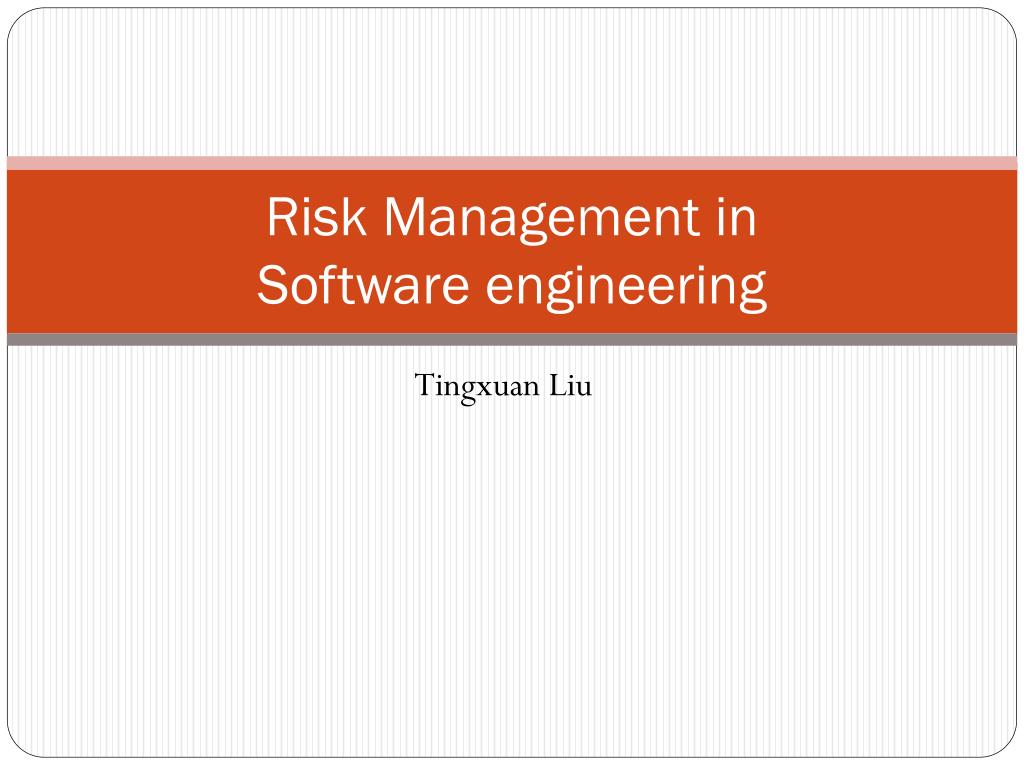 Ppt Risk Management In Software Engineering Powerpoint Presentation