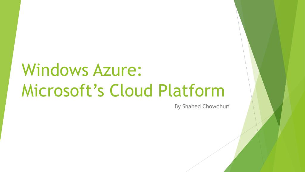 PPT - Windows Azure: Microsoft’s Cloud Platform PowerPoint Presentation ... PPT - Windows Azure: Microsoft’s Cloud Platform PowerPoint Presentation ...