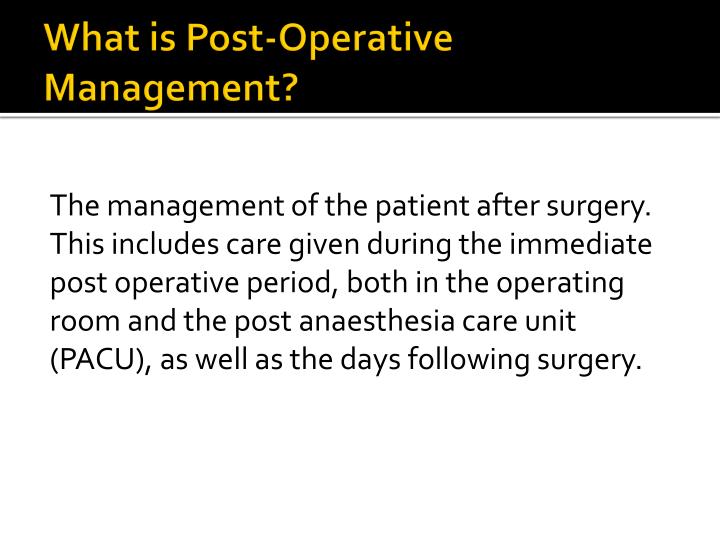 PPT - Post-Operative Management of the Surgical Patient PowerPoint ...