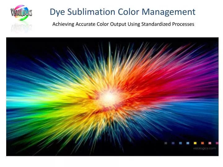 PPT - Dye Sublimation Color Management PowerPoint Presentation, free ...