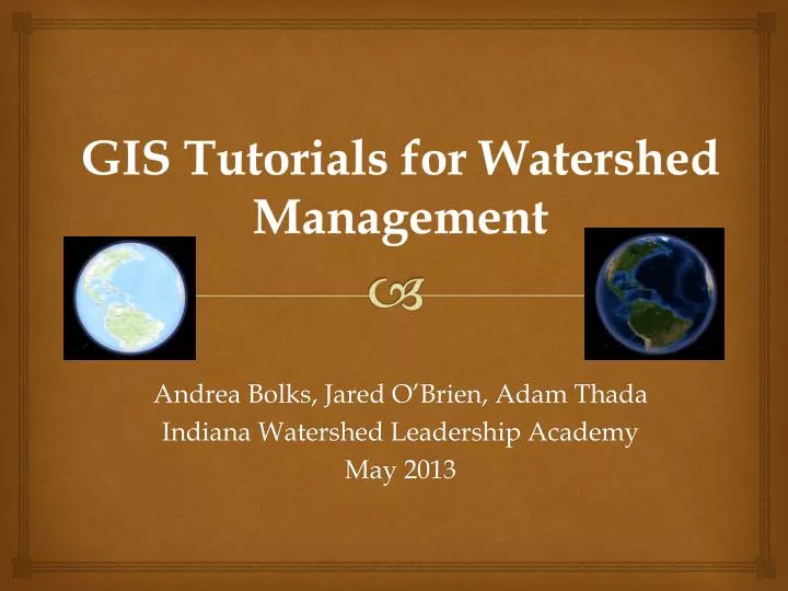 PPT - GIS Tutorials for Watershed Management PowerPoint Presentation, free download - ID:1572488