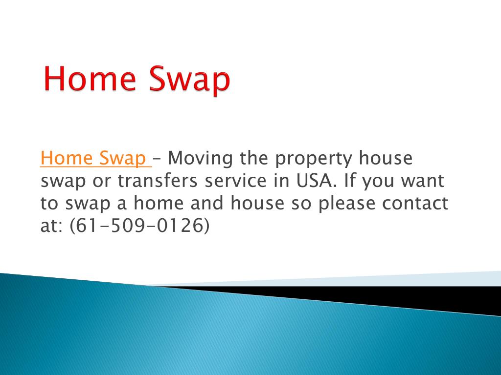 PPT - Reliable House Swap Service in USA PowerPoint Presentation, free ...