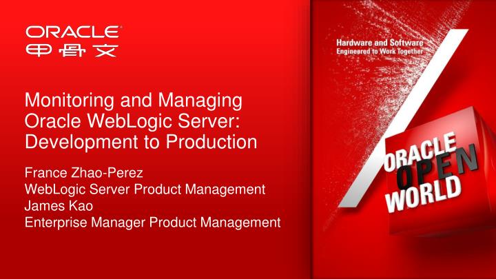 PPT - Monitoring and Managing Oracle WebLogic Server: Development to ...