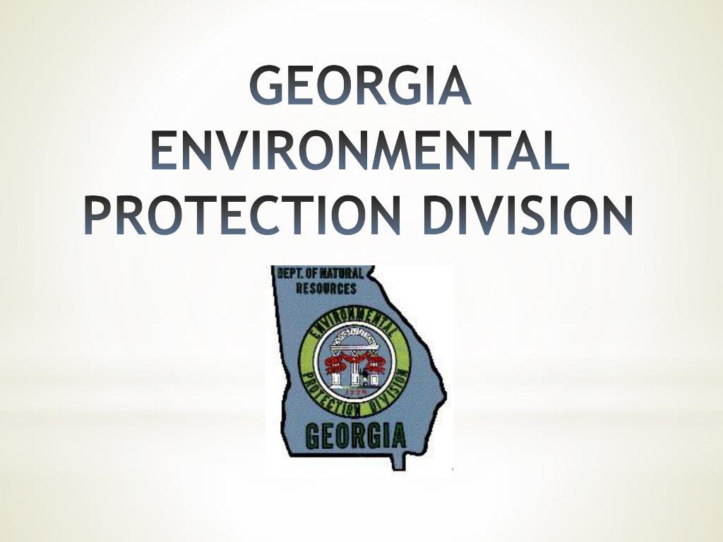 PPT - GEORGIA ENVIRONMENTAL PROTECTION DIVISION PowerPoint Presentation ...