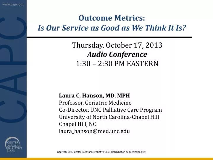 PPT - Outcome Metrics: Is Our Service as Good as We Think It Is ...