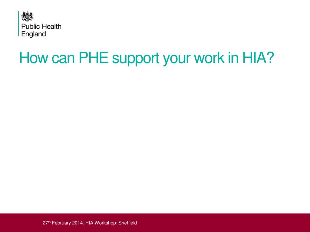 PPT - Public Health England (PHE) and HIA Gateway Health Impact ...