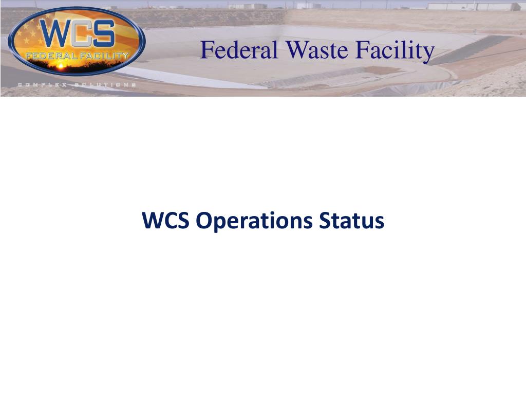 PPT - The NEW Federal Waste Facility – WCS September 24, 2013 ...