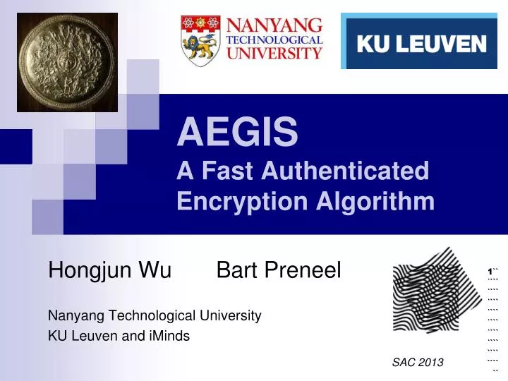 Ppt Aegis A Fast Authenticated Encryption Algorithm Powerpoint Presentation Id 1574447