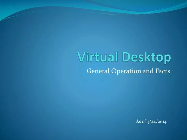 PPT - Virtual Desktop PowerPoint Presentation, free download - ID:1574772