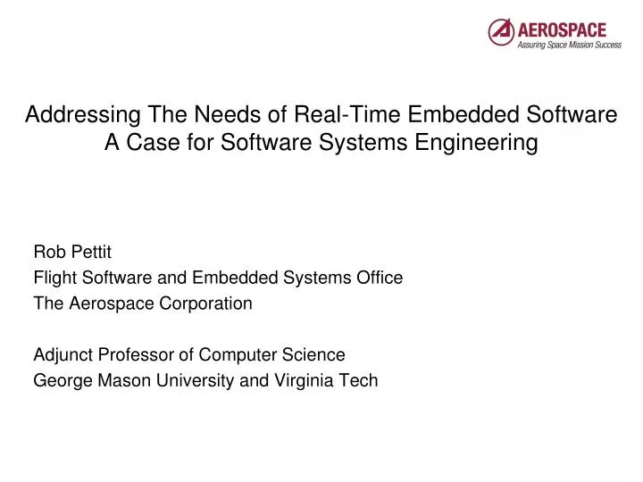 PPT - Addressing The Needs of Real-Time Embedded Software A Case for ...