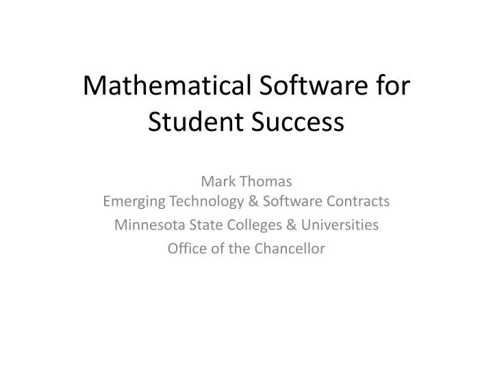 PPT - Mathematical Software for Student Success PowerPoint Presentation ...