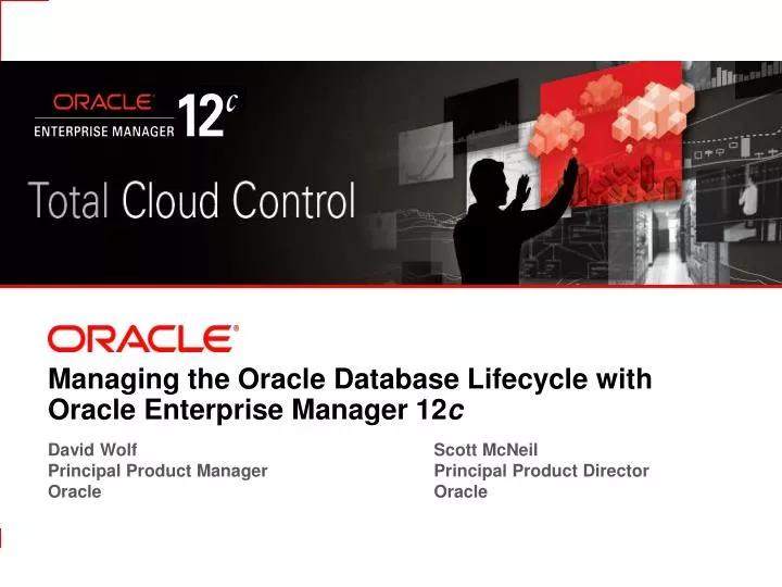 PPT - Managing the Oracle Database Lifecycle with Oracle Enterprise ...