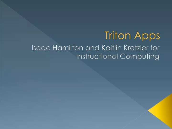 PPT - Triton Apps PowerPoint Presentation, free download - ID:1575209