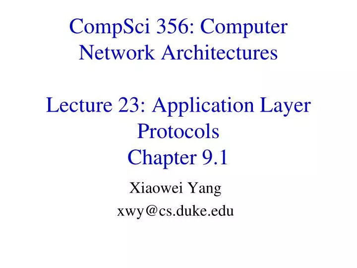 Ppt Compsci 356 Computer Network Architectures Lecture 23 Application Layer Protocols
