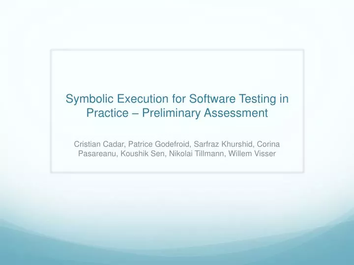Ppt Symbolic Execution For Software Testing In Practice Preliminary 9549