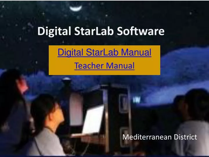 PPT - Digital StarLab Software PowerPoint Presentation, free download - ID:1575940