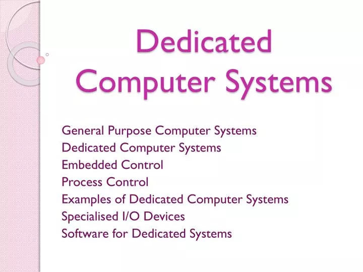 PPT - Dedicated Computer Systems PowerPoint Presentation, free download ...