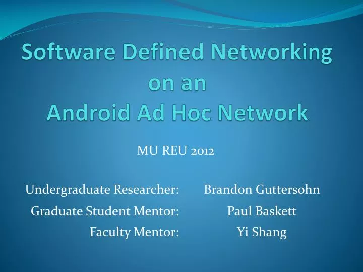 Ppt Software Defined Networking On An Android Ad Hoc Network