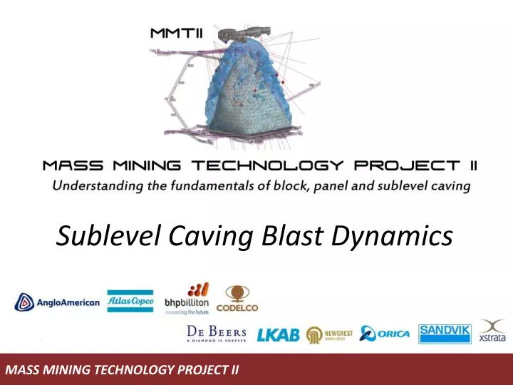 PPT - Sublevel Caving Blast Dynamics PowerPoint Presentation, free ...